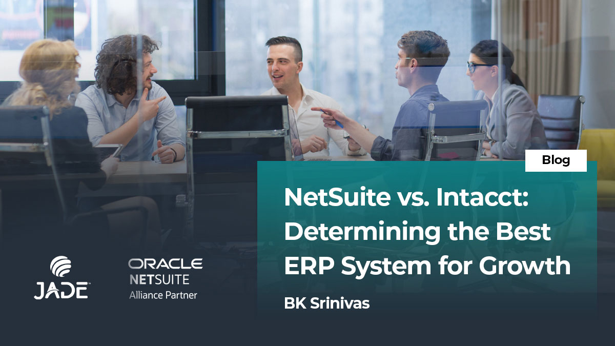 NetSuite vs. Intacct: Determining the Best ERP System for Growth